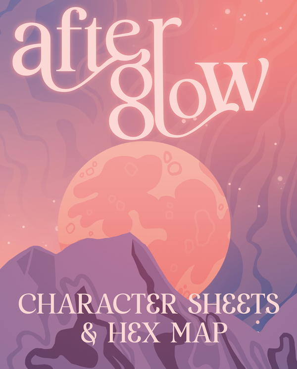 AfterGlow Character Sheets & Hex Map – FistfulofCrits